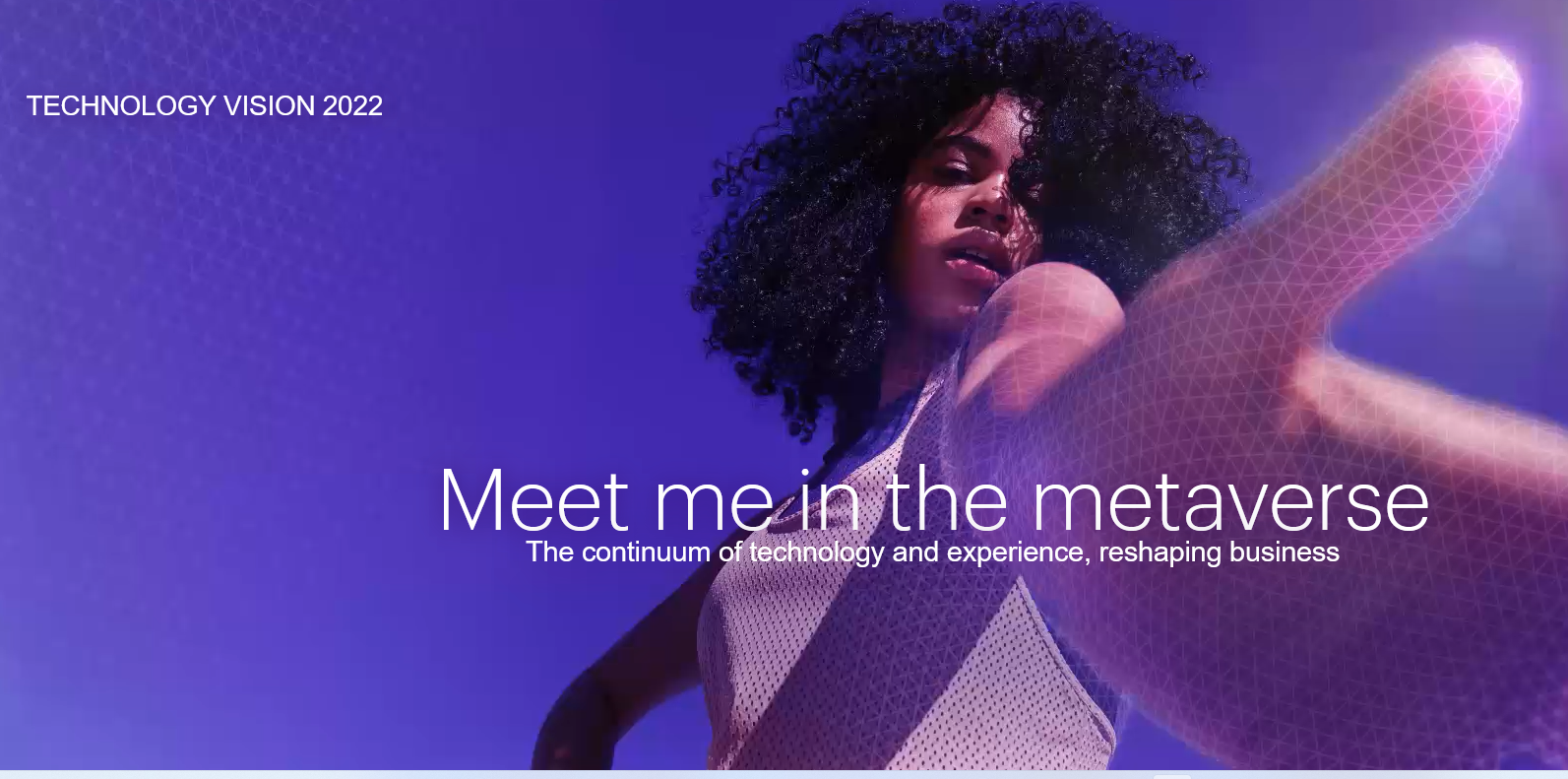 Accenture Technology Vision 2022: “Metaverse Continuum” redefining how ...